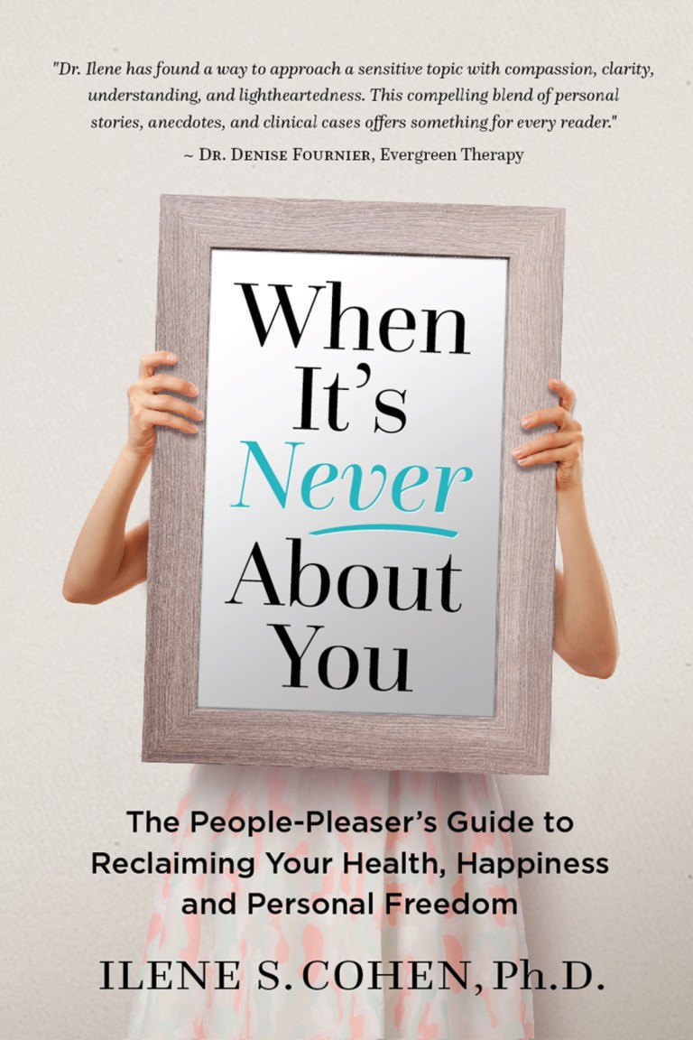How To Quit People Pleasing and Change Your Life with Dr Ilene Cohen ...