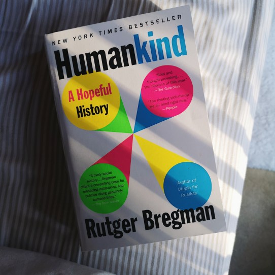 Humankind: A Hopeful History by Rutger Bregman – CravenWild